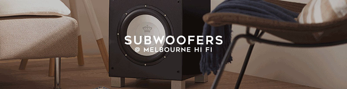 Subwoofers | Melbourne Hi Fi Audio Specialists